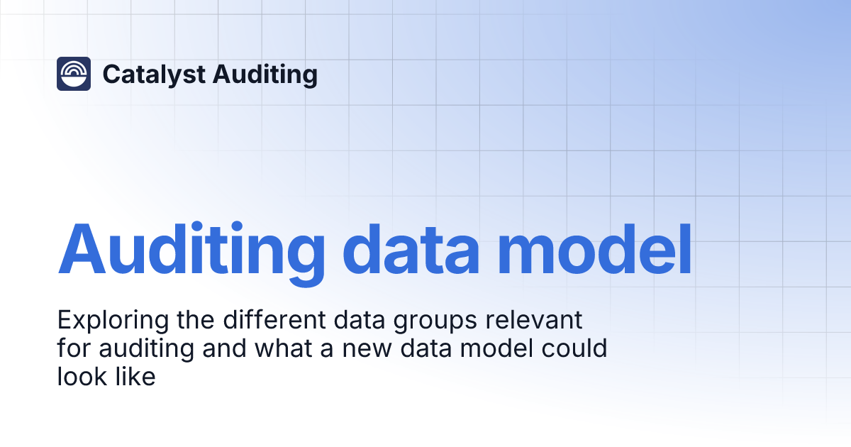 Auditing data model | Catalyst Auditing