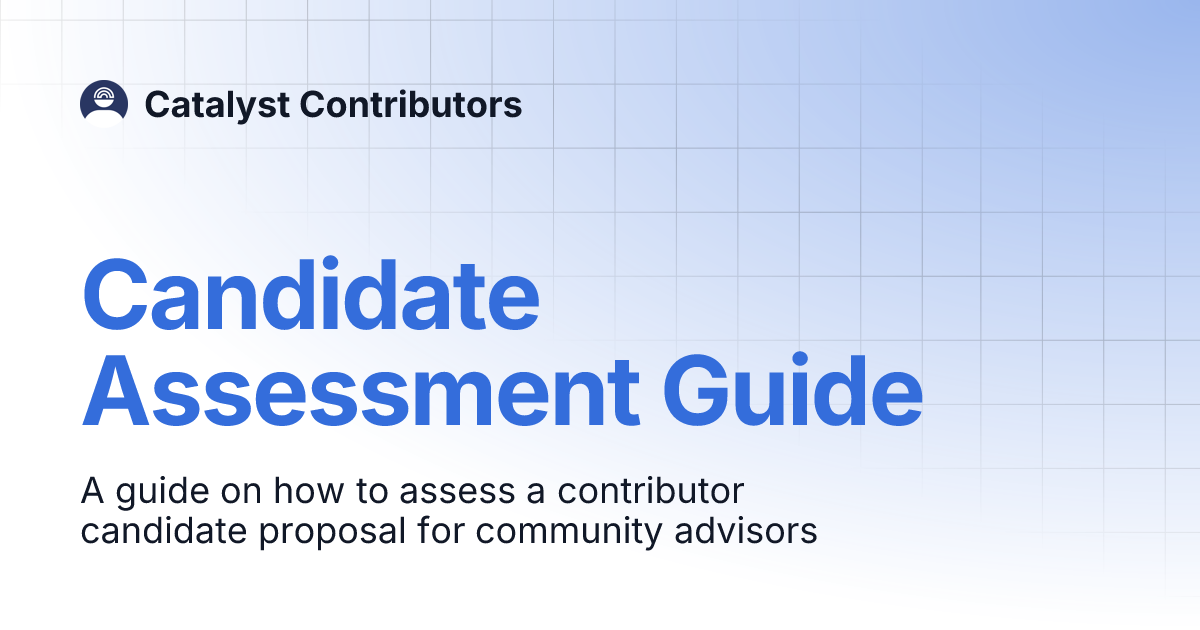 Candidate Assessment Guide | Catalyst Contributors