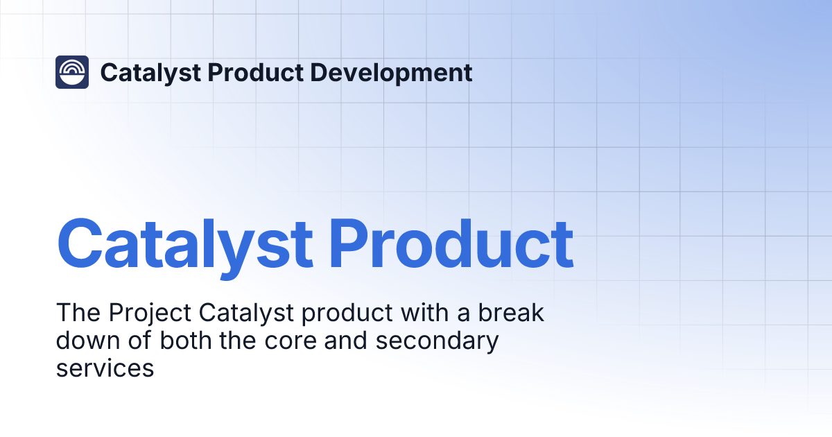 Catalyst Product | Catalyst Product Development
